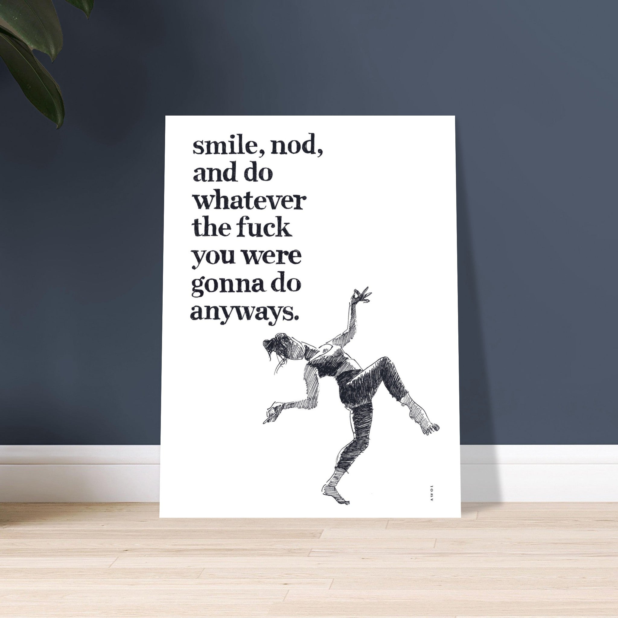 Smile And Nod, Funny Daily Affirmation Art: Wall Poster – Creations Awol